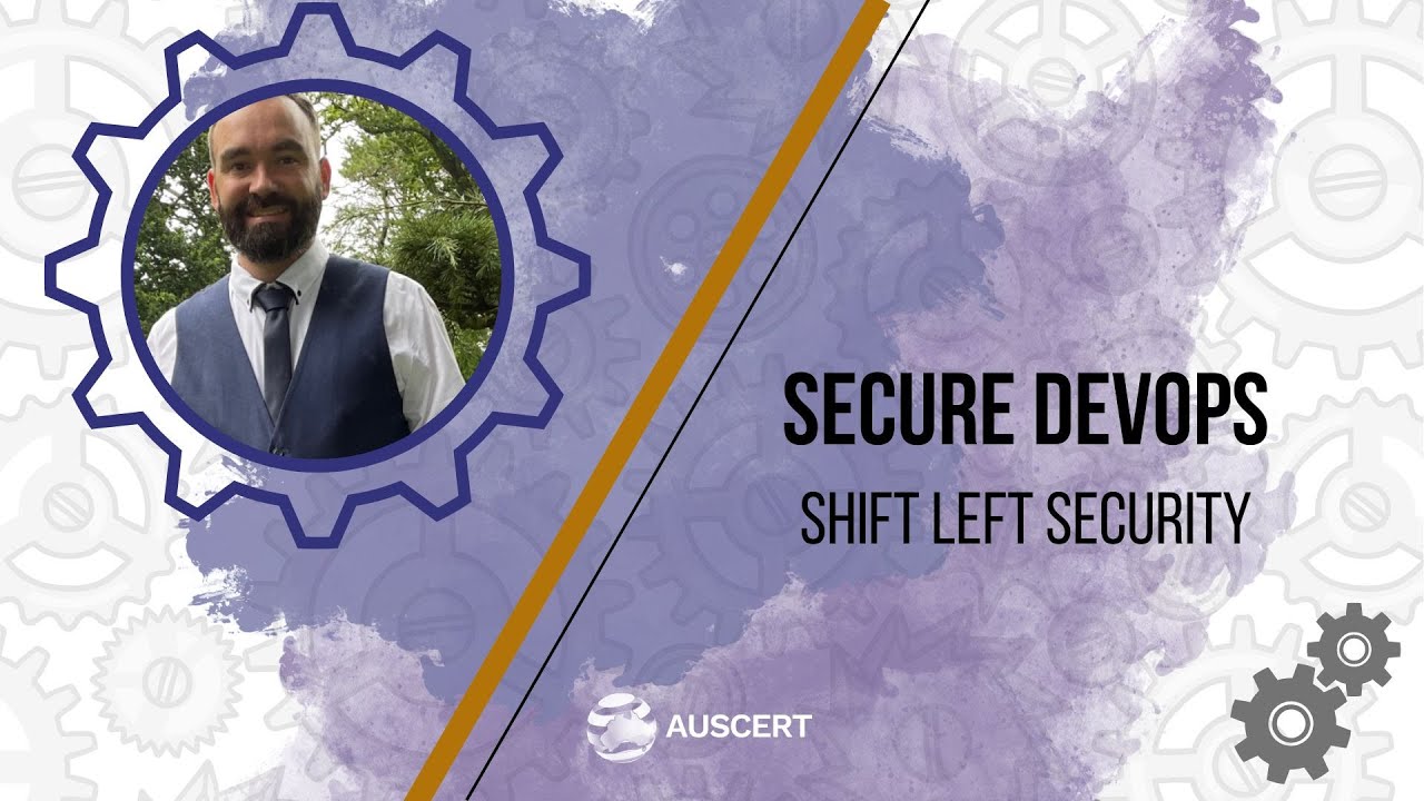 AusCERT2023 - Secure DevOps. Shift Left Security - Brendan D'Arcy - YouTube