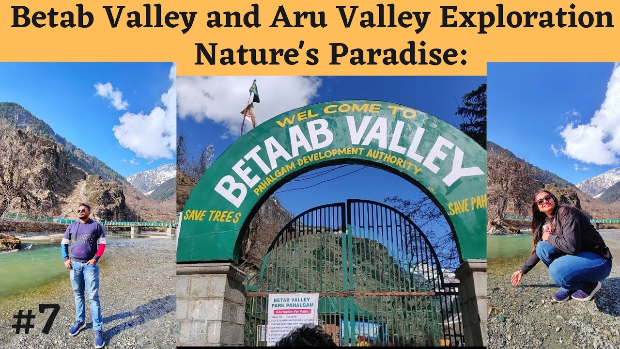 EP 07 | Exploring the Enchanting Beauty of Betab Valley and Aru Valley ...