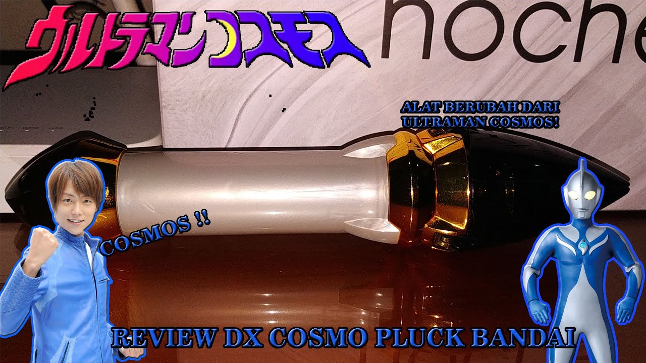 KSATRIA PENYAYANG! - REVIEW DX COSMO PLUCK (コスモスプラク) BANDAI INDONESIA ...