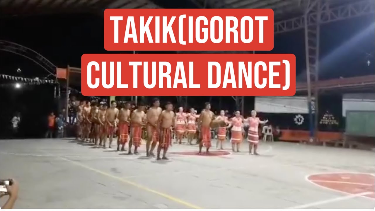 TAKIK (cultural dance of igorots) - YouTube