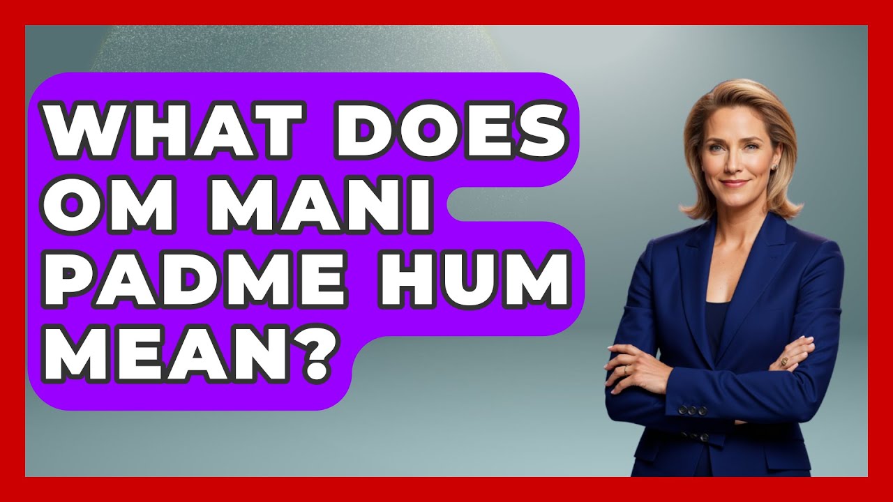 What Does OM Mani Padme Hum Mean? - Buddhism Reflections - YouTube