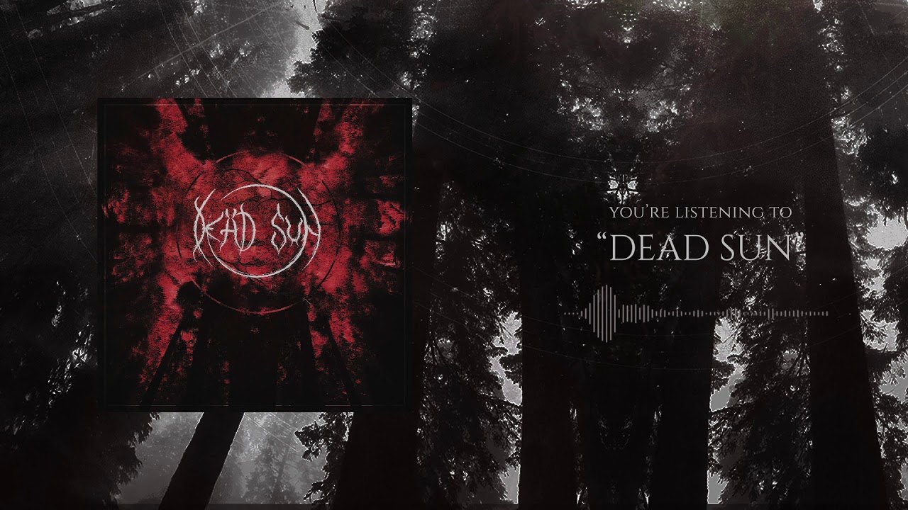 Dead Sun - 'Dead Sun' (Official Video) - YouTube