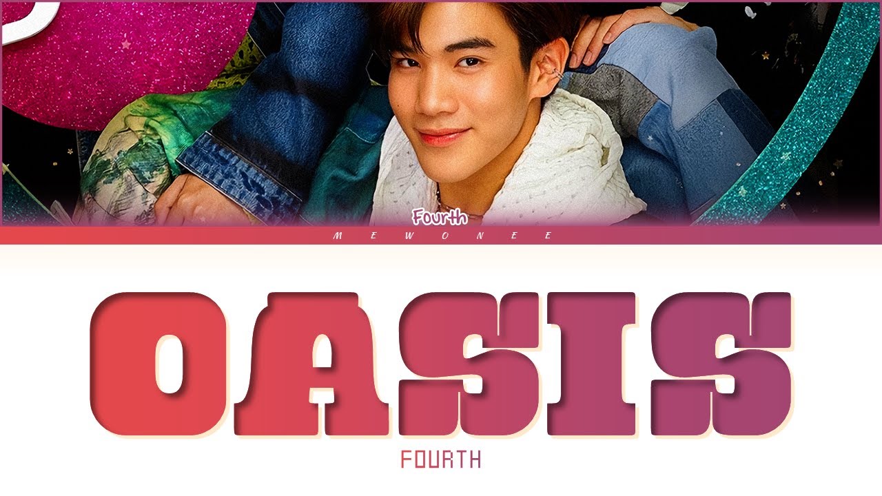 【Fourth】OASIS (Original by Patrickananda) - (Color Coded Lyrics) - YouTube