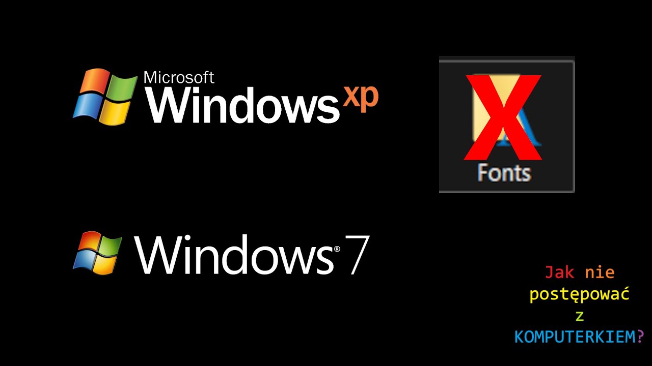 Windows XP i 7 bez folderu Fonts (Jak nie postępować z komputerkiem ...