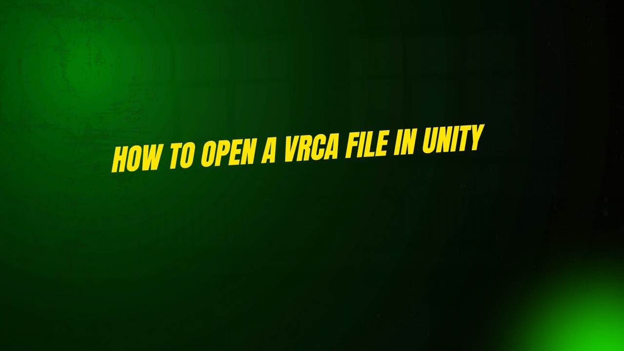 How to Open a VRCA File in Unity - YouTube