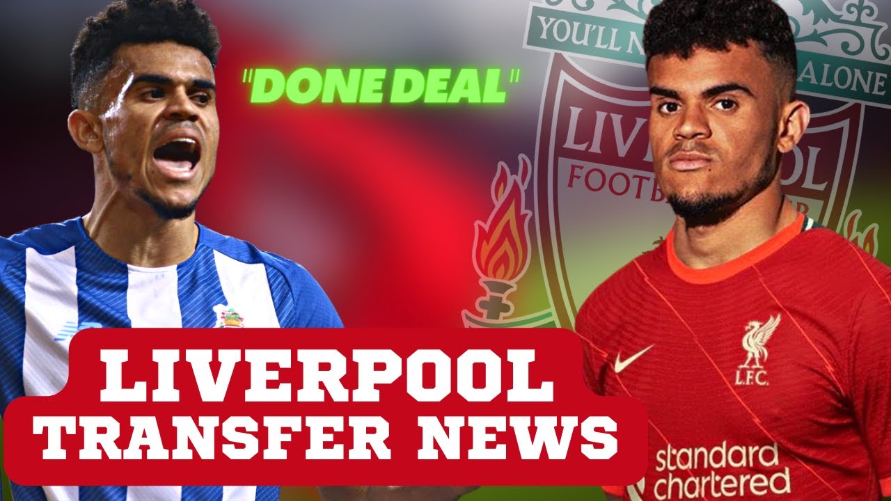 BREAKING: Luis Diaz to Liverpool CONFIRMED! | LFC Transfer News - YouTube