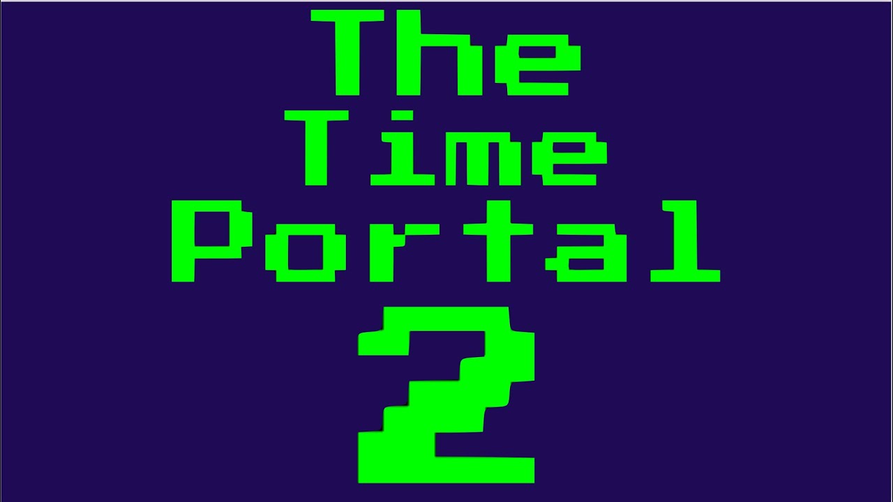 The Time Portal 2 - YouTube