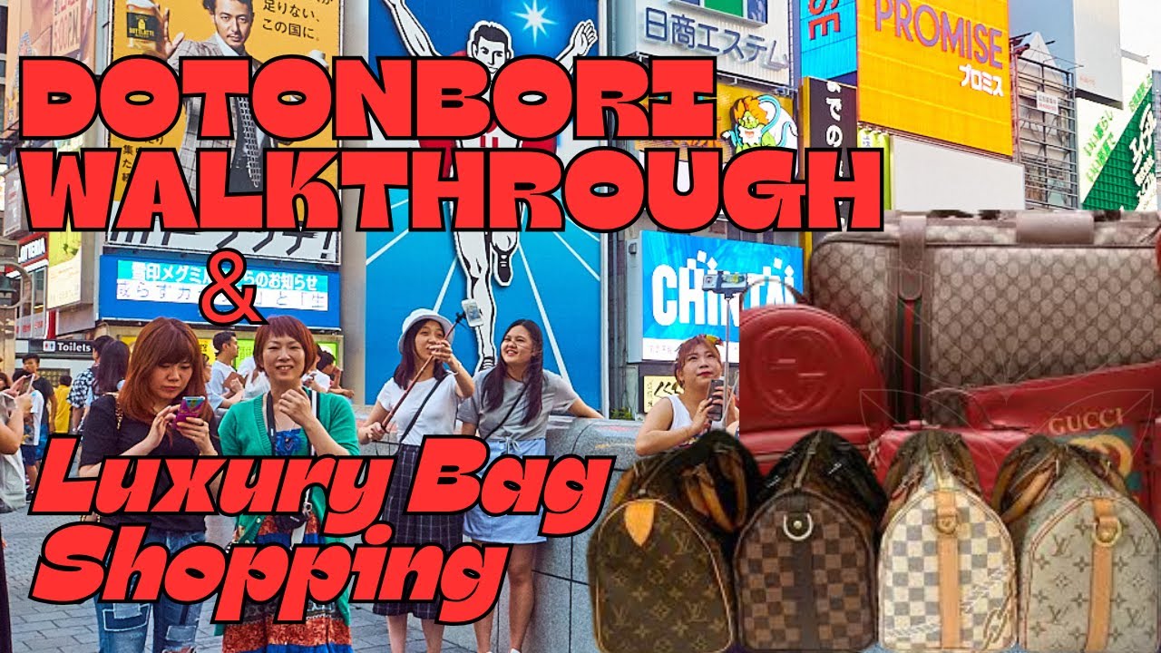Dotonbori Osaka Walkthrough + Luxury Bag Shopping at Donki | Japan ...