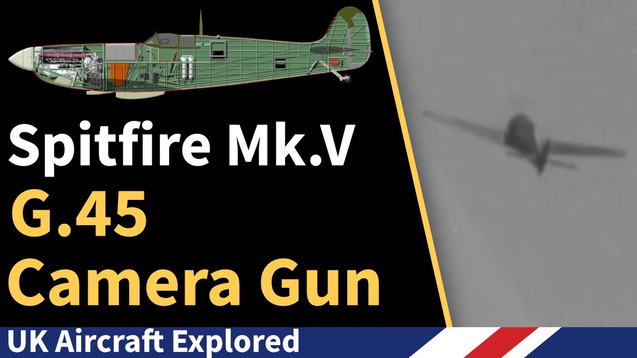 Spitfire Mk V – G45 Camera Gun - YouTube