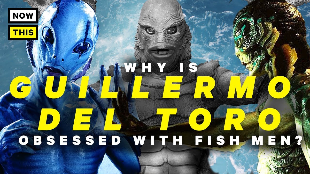 Why Is Guillermo del Toro Obsessed with Fish Men? - YouTube