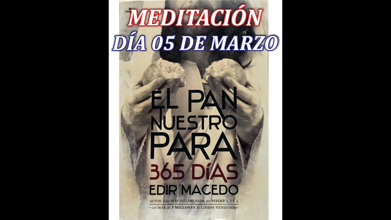 5 DE MARZO (El Pan Nuestro para 365 días - audio libro) Cecilia Palafox ...