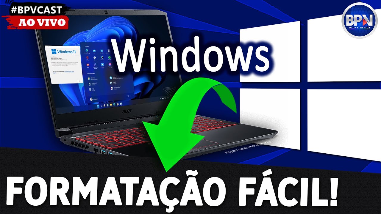 GUIA COMPLETO sobre FORMATAÇÃO do Windows, PC ou NOTEBOOK - BPVCAST #01 ...