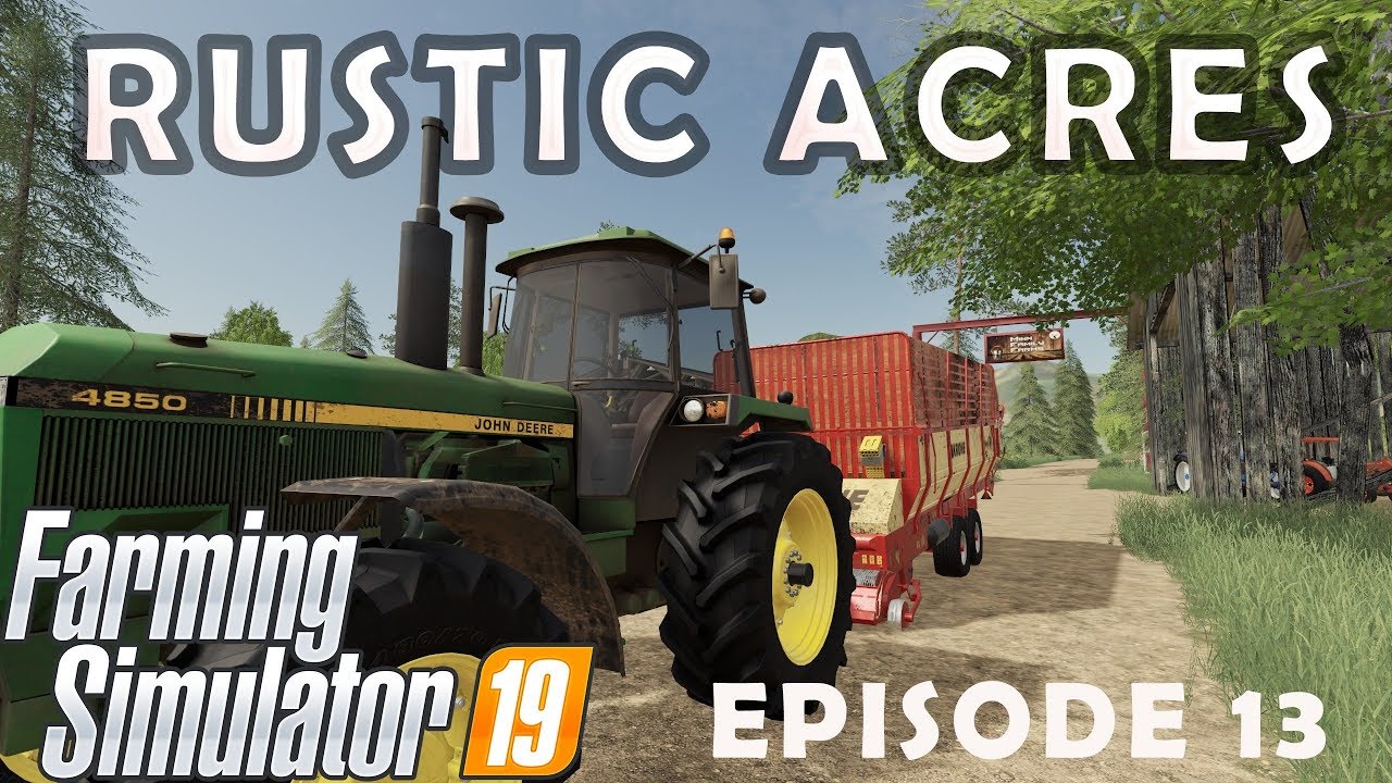 FS19: OLD SCHOOL FARMING | Rustic Acres | Let's Play Farming Simulator ...