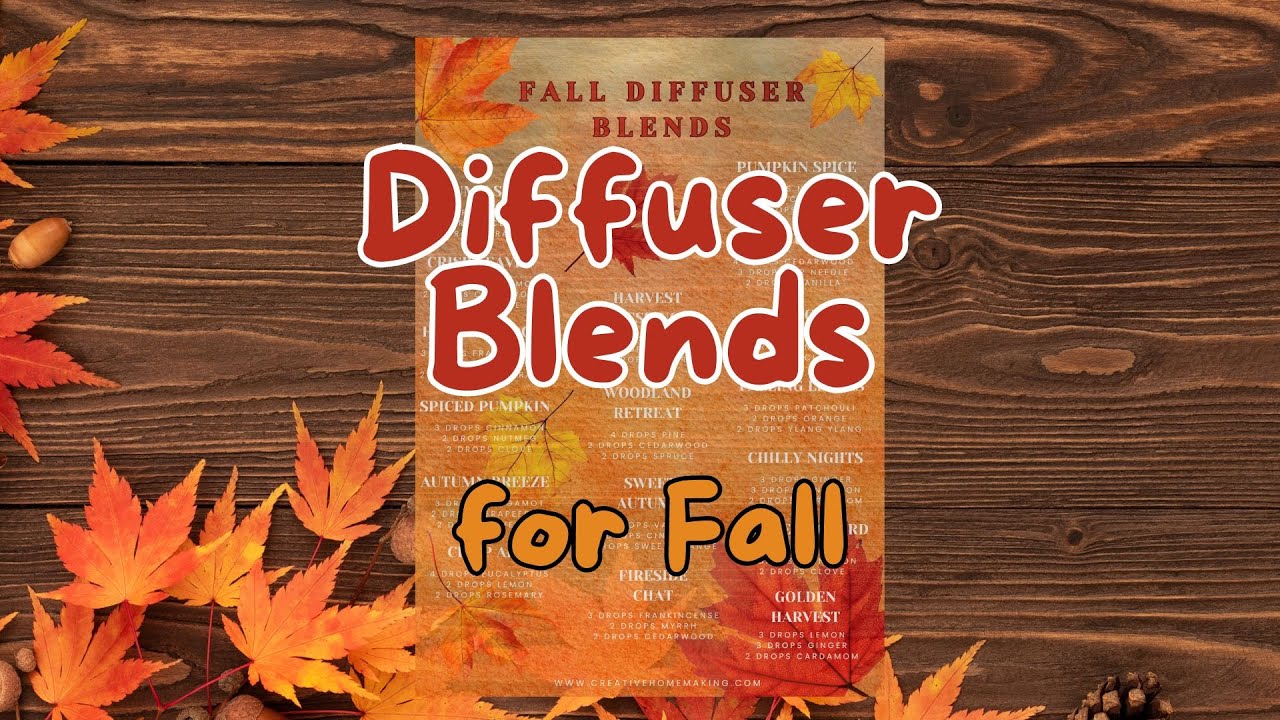 Fall Diffuser Blends: Embrace Cozy Aromas for the Season - YouTube