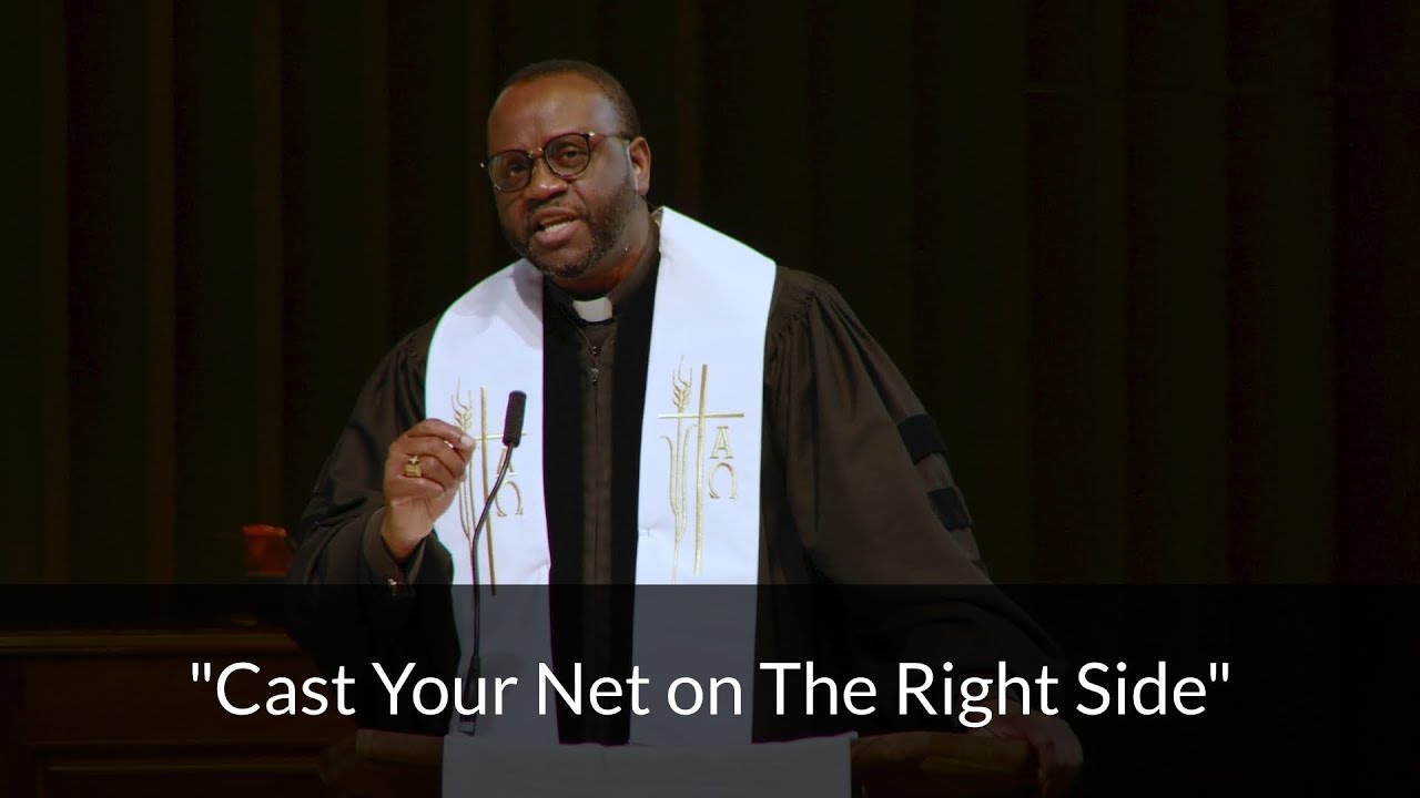 Cast Your Net on The Right Side - Sermon 4/7/24 - YouTube