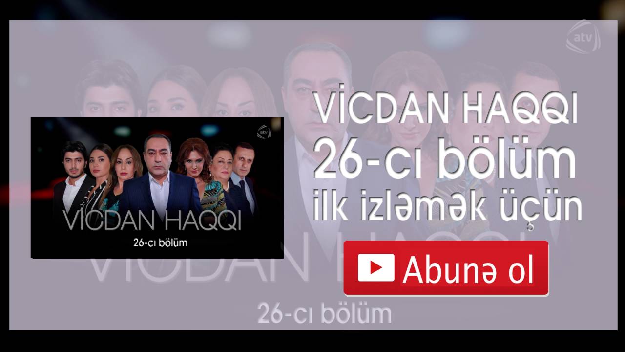 Vicdan haqqi (26-cı bölüm, anons) - YouTube