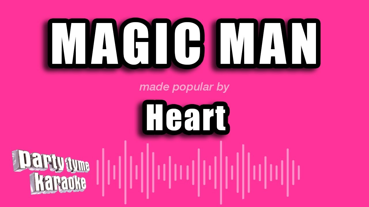 Heart - Magic Man (Karaoke Version) - YouTube