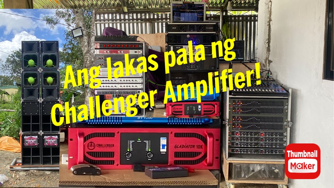 Bagong Amplifier ni bossing !! | Challenger Gladiator 10k | Master Dryx ...