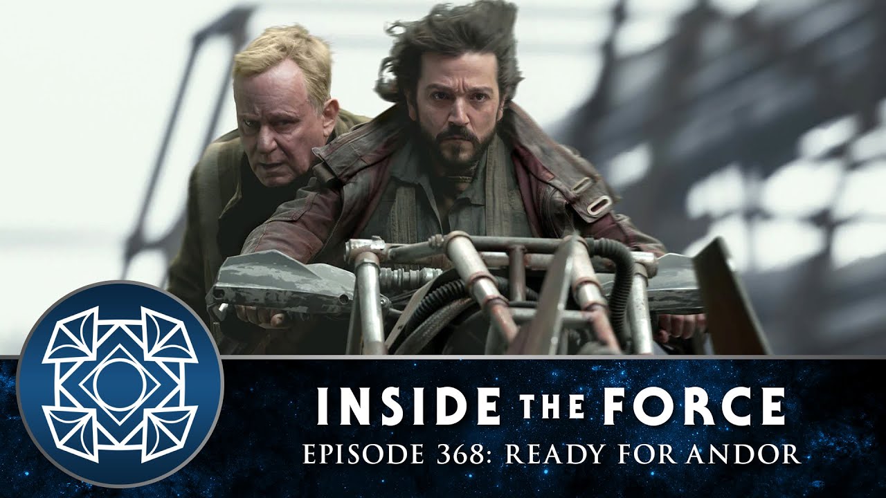 Inside The Force | Episode 368: Ready for Andor - YouTube