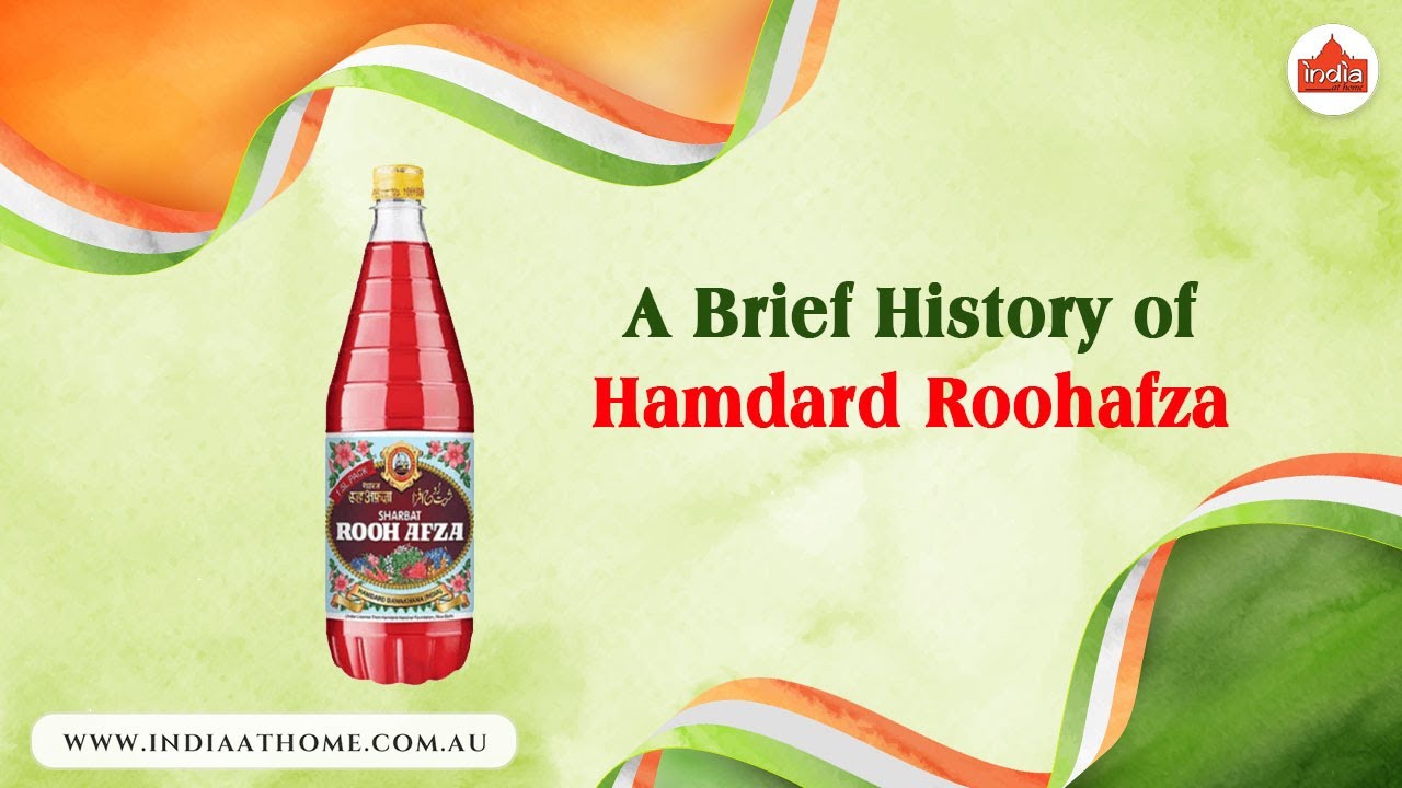 A Brief History of Hamdard Roohafza | India At Home - YouTube