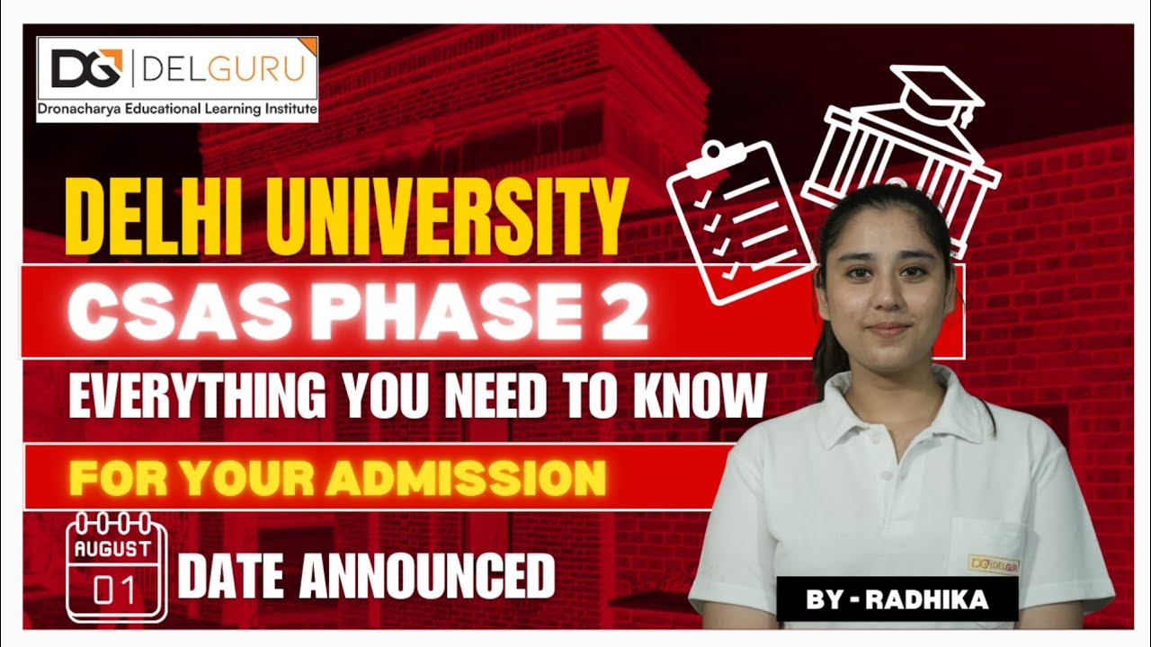 Delhi University CSAS Phase 2: ALL You Need to Know, 💯 - YouTube