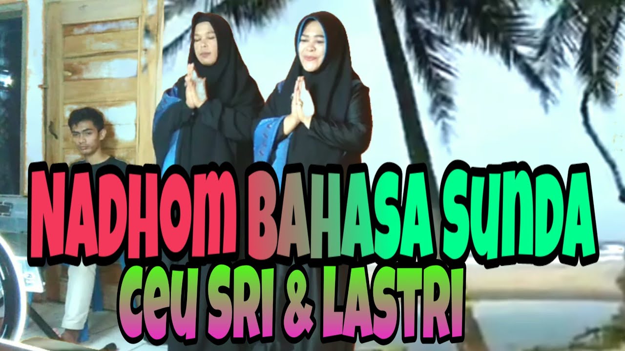 Nadhom Bahasa Sunda Ceu Sri & Lastri - Rumpaka Sriyati, S. Pd. SD. - YouTube