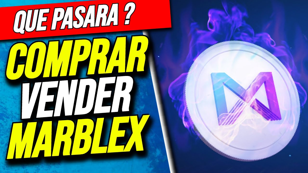 Que pasara con el TOKEN MBX ? Como COMPRAR token MARBLEX / Como VENDER ...