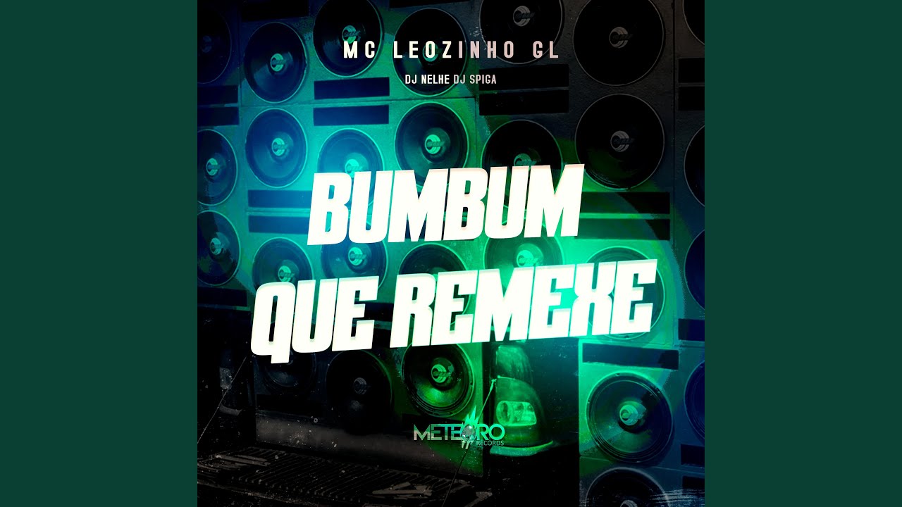 Bum Bum Que Remexe - YouTube