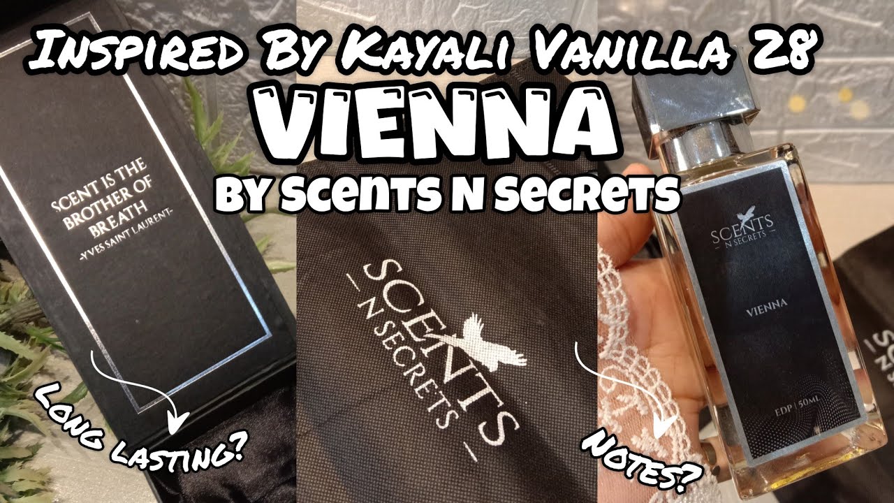 Vienna by Scents N Secrets | Inspired By Kayali Vanilla 28 💌 | Honest ...