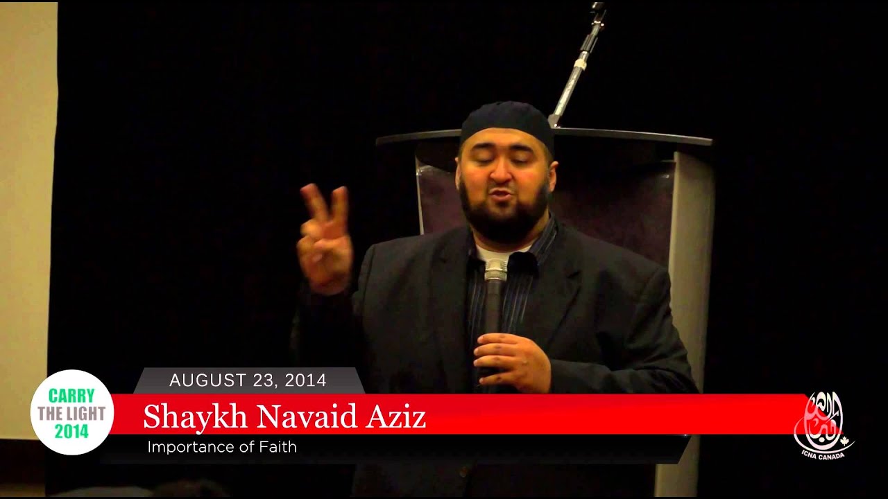 Youth Session: Shaikh Navaid Aziz - Importance of Faith - YouTube