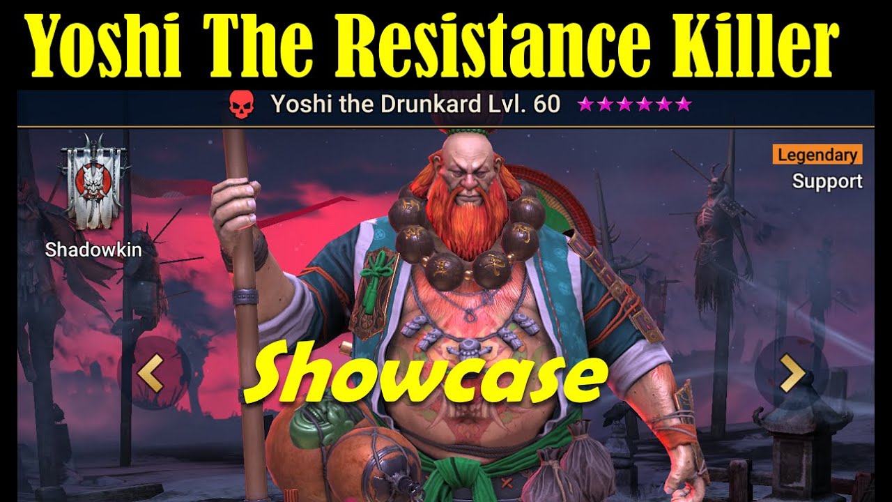 Yoshi the Drunkard Showcase...The Resistance Killer | Raid Shadow ...
