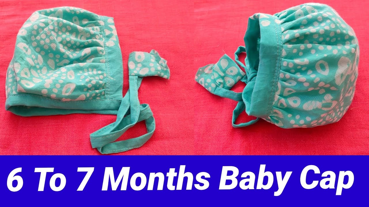 6 to 7 Months Baby Cap easy method Cutting and stitching// छोटे बच्चे ...