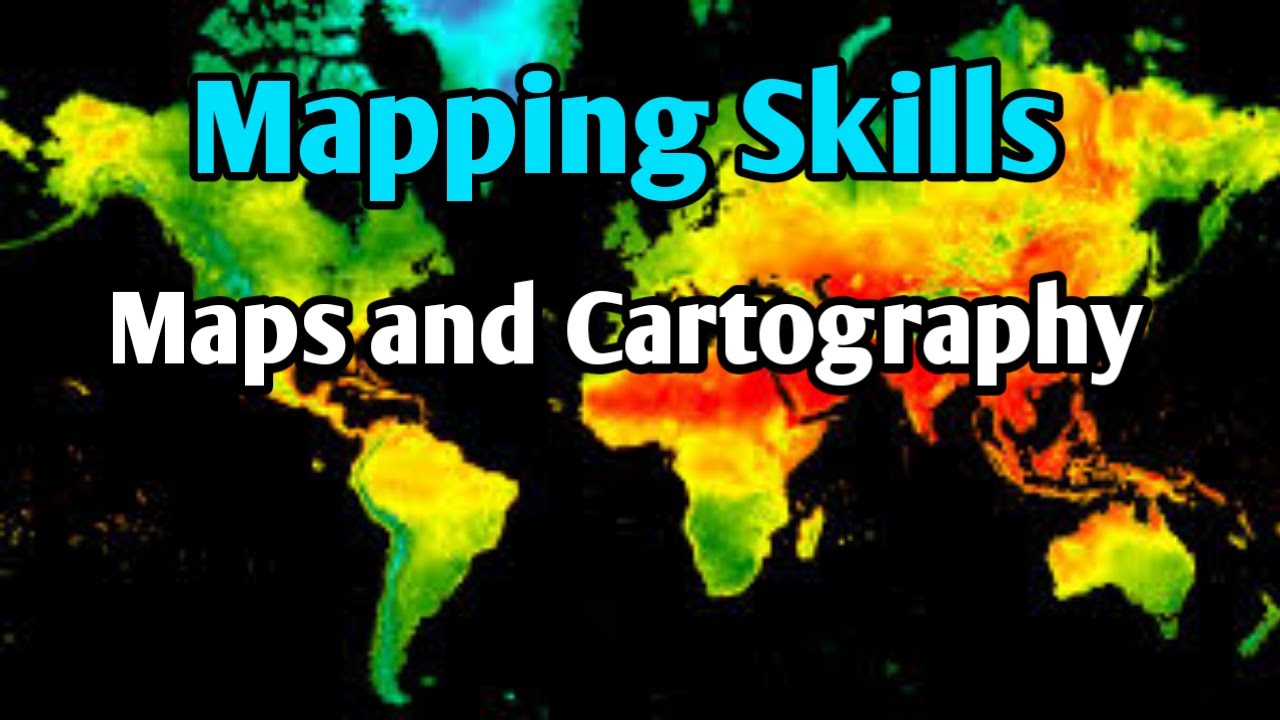 Mapping Skills | Maps and Cartography - YouTube