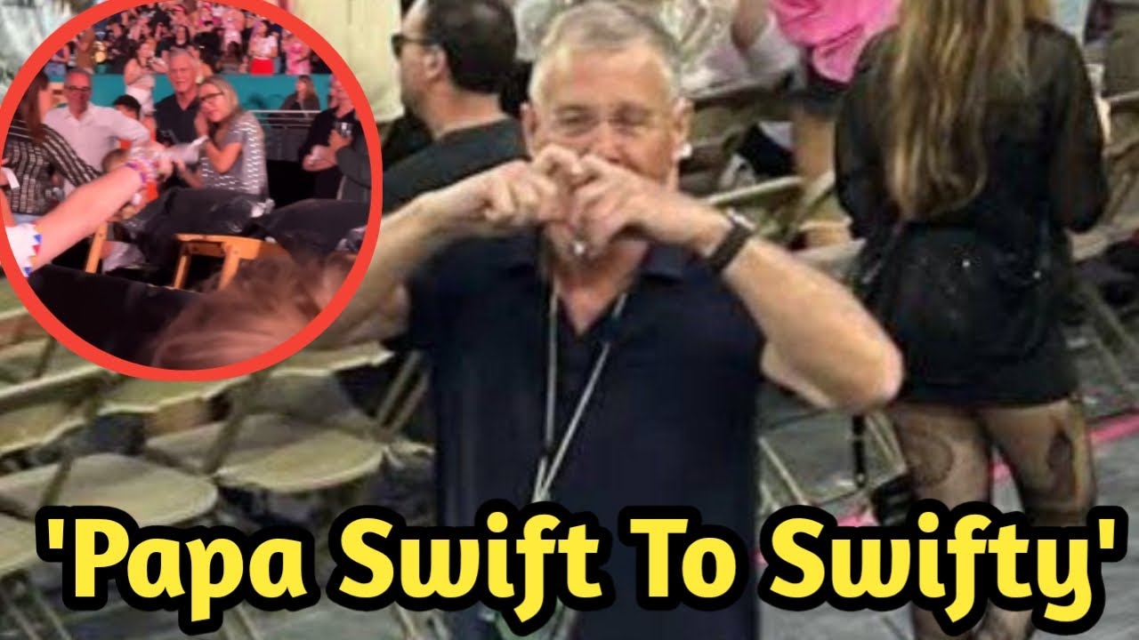 "Papa Swift's Heartwarming Gesture: How He Connected with Fans at ...