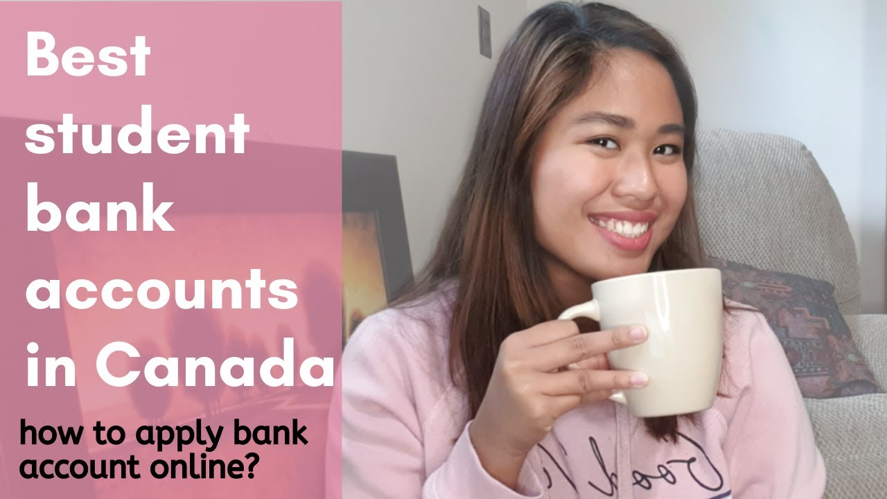5 Best Canadian banks for students and how to apply online ...