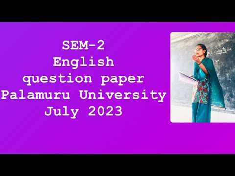 Degree Sem-2,English question paper,Palamuru University, 2023 - YouTube