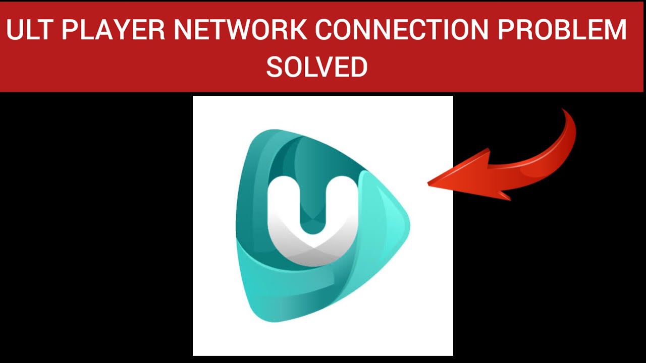 How To Solve Ult Player App Network Connection(No Internet) Problem ...
