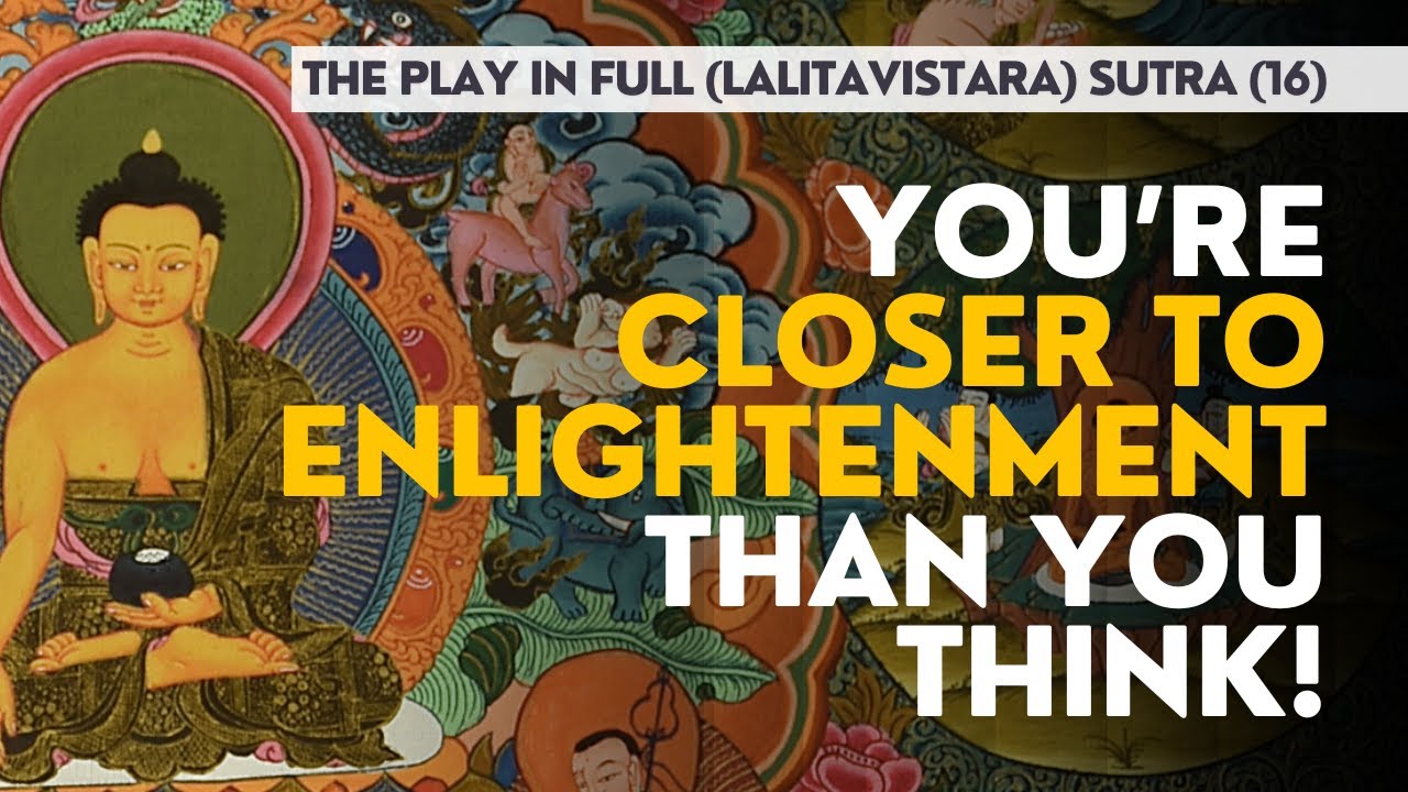 The Play in Full (Lalitavistara) Sutra (16) | Buddha's Last Teaching ...