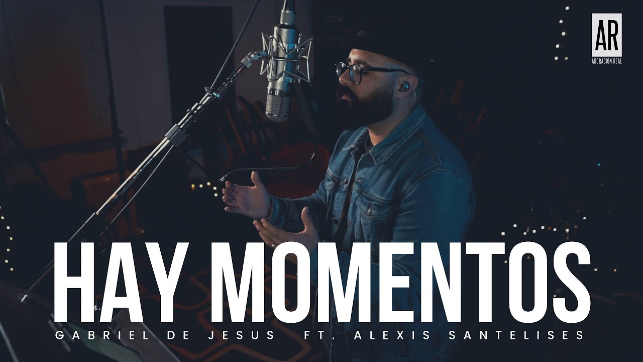 Hay Momentos - Danilo Montero - Gabriel De Jesus - YouTube