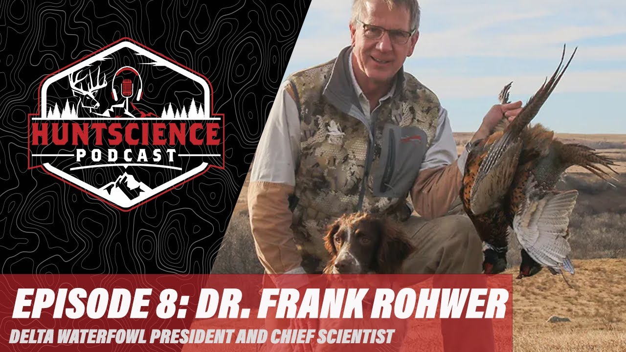 The HuntScience Podcast: Episode 8 - Dr. Frank Rohwer - Delta Waterfowl ...