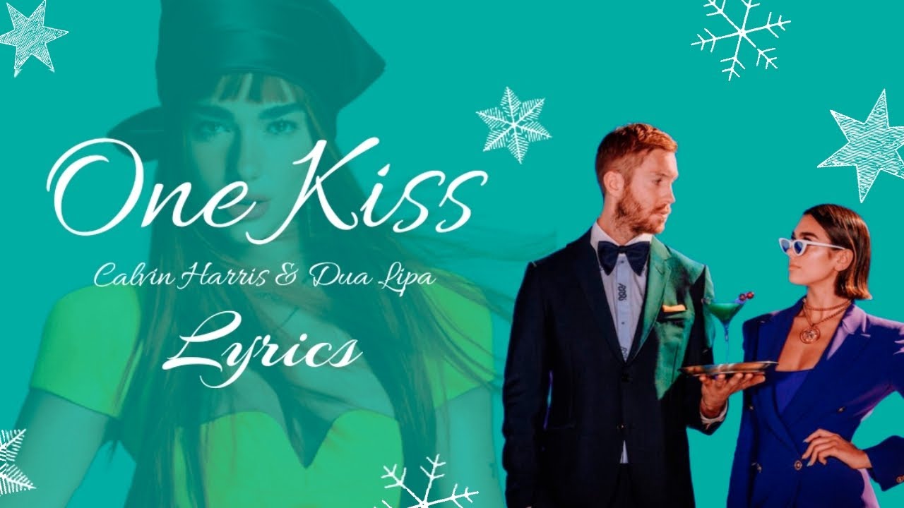 Calvin Harris, Dua Lipa - One Kiss (Lyrics) - YouTube