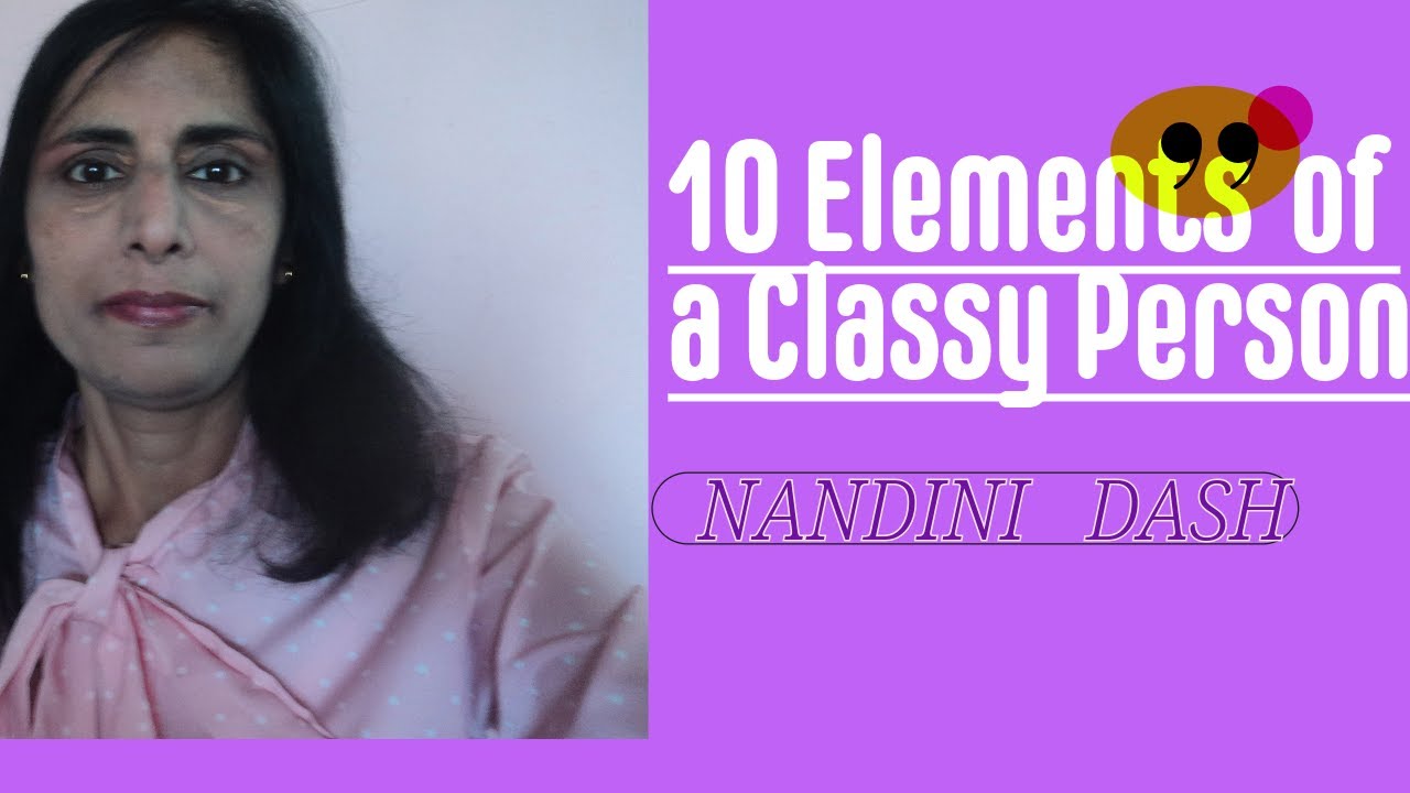 10 Elements of a Classy Person - YouTube