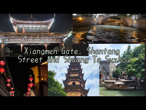 Suzhou China Xiangmen Gate, Twin Pagodas and Shantang Street - YouTube