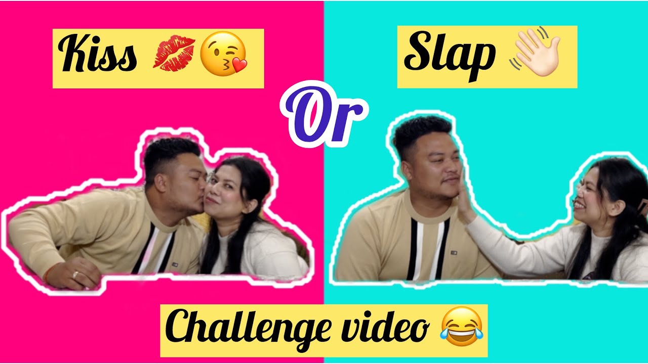KISS 💋 OR SLAP 👋🏻 || Husband wife challenge 🙅🏻‍♀️|| Funny challenge Video || Sapna Kc - YouTube