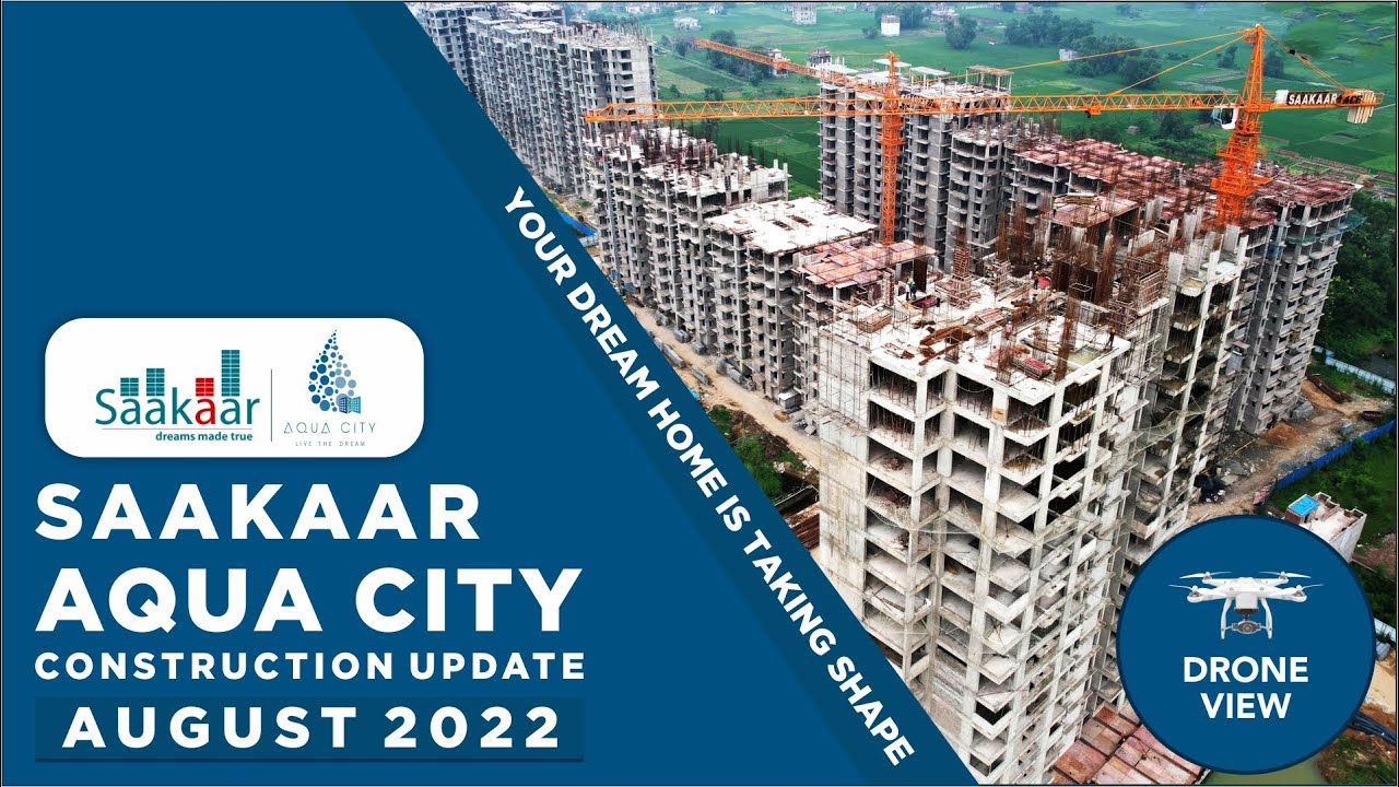 Progress Status of "Saakaar Aqua City" for August 2022 I Saakaar Constructions I Aqua City I ...
