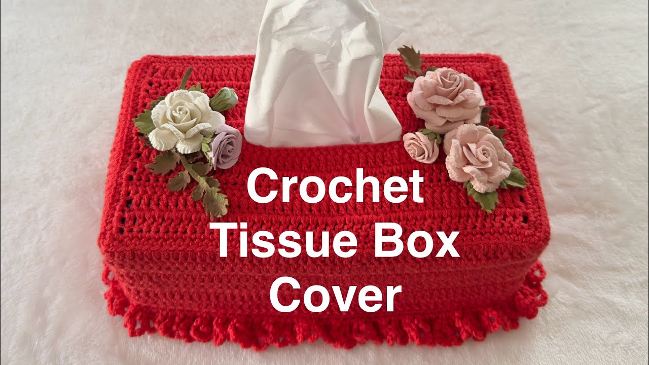 Easy Crochet Tissue Box Cover Video Tutorial | How to Crochet a Tissue ...