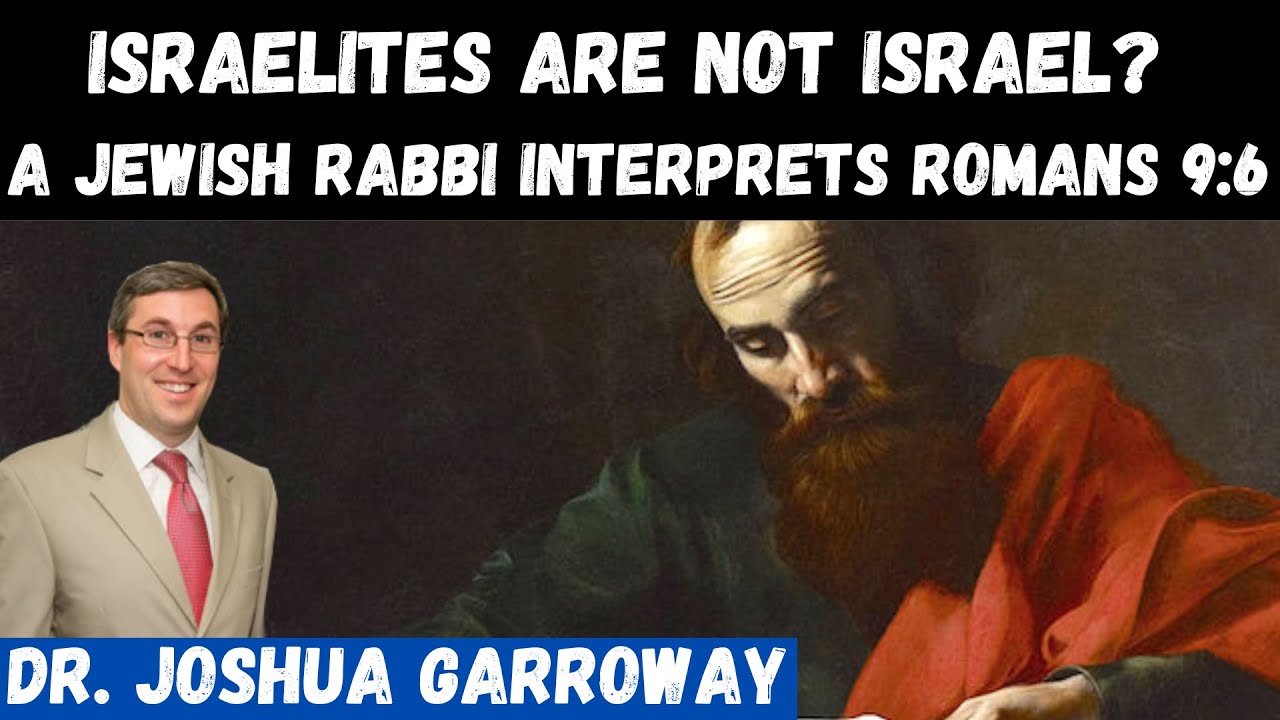 Jewish Scholar Breaks Down Paul's Controversial Statement (Romans 9:6 ...