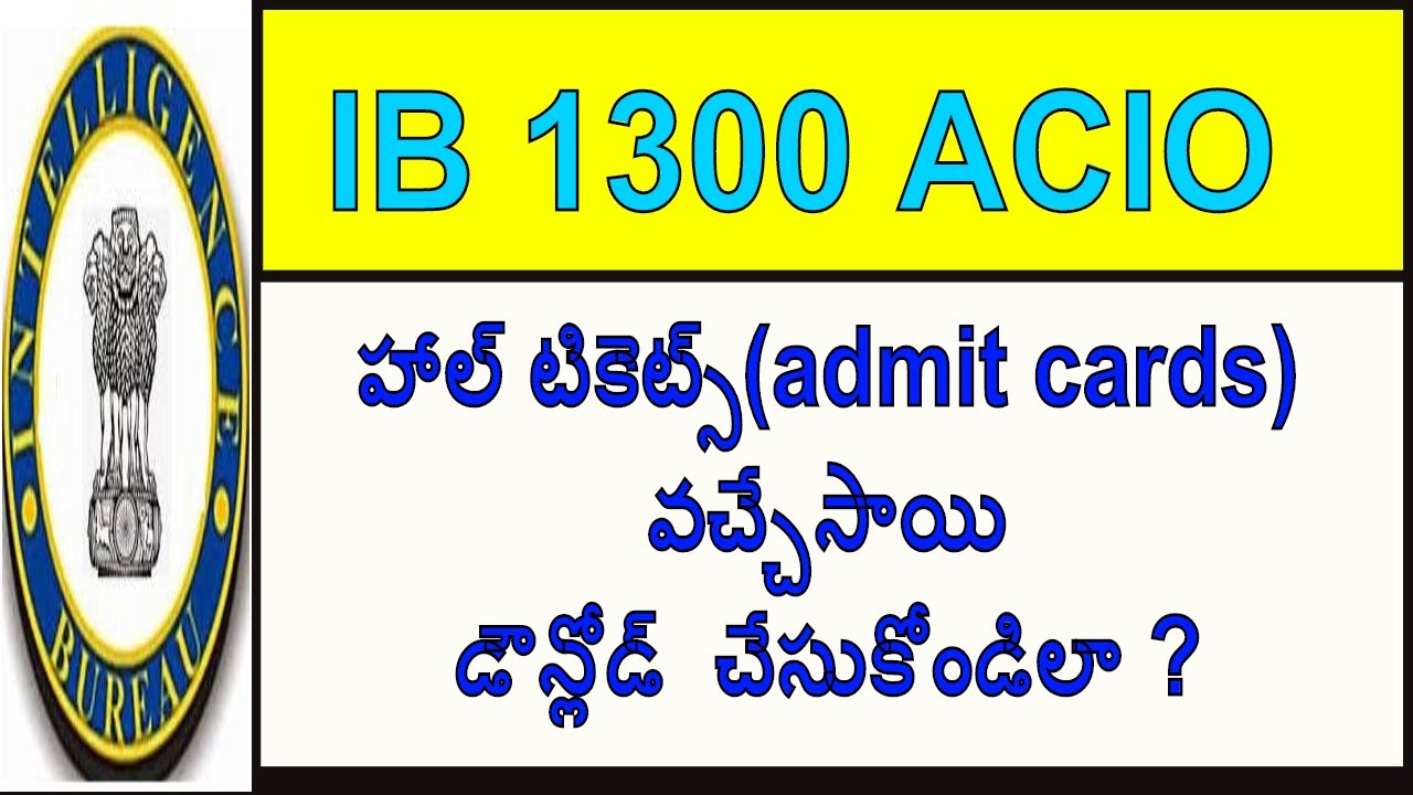IB ACIO Posts Recruitment Exam Admit Cards(Hall Tickets) Released| IB ...