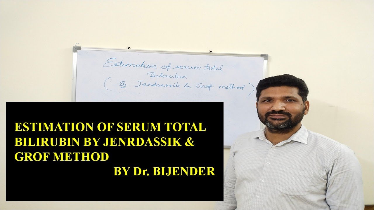 Estimation of Serum Total Bilirubin by Jendrassik & Grof method - YouTube
