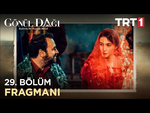 Gönül Dağı 29. Bölüm Fragmanı